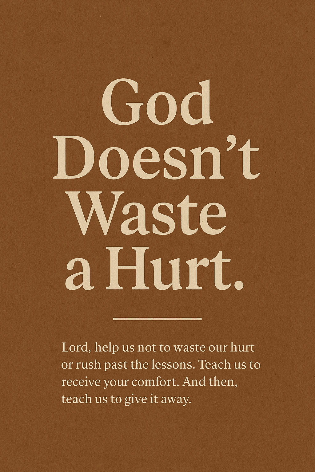 God Doesn’t Waste a Hurt – Lincoln Church